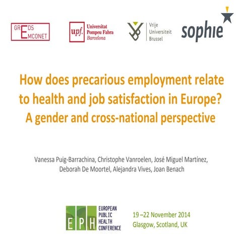 How does precarious employment relate to health and job satisfaction in Europe? A gender and ...