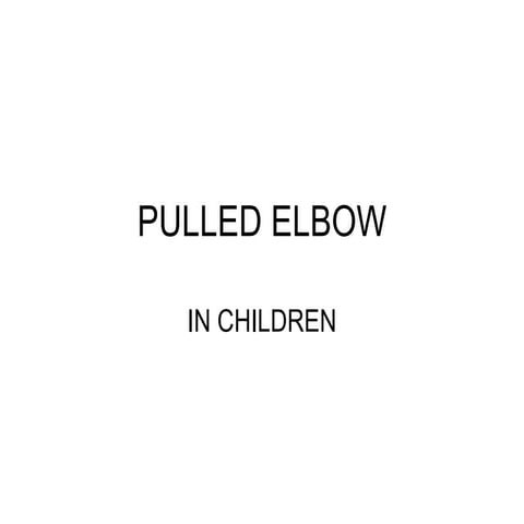 Pulled elbow | PPT