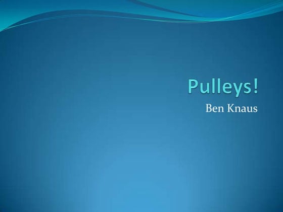 Pulleys alex | PPT