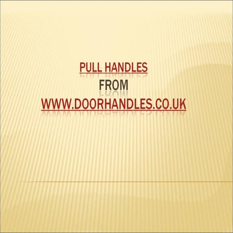 Pull handles | PPT
