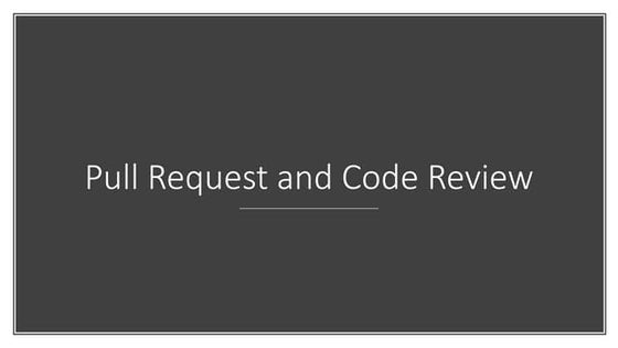 To Pull Request Or Not To Pull Request? | PPTX
