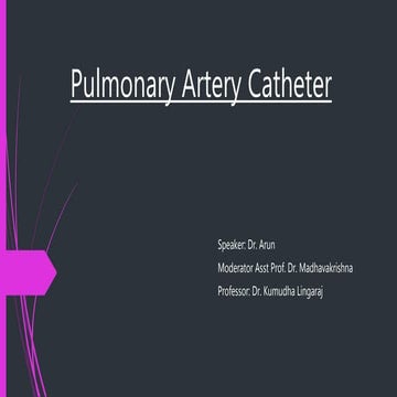 Pulmonary artery catheter | PPTX