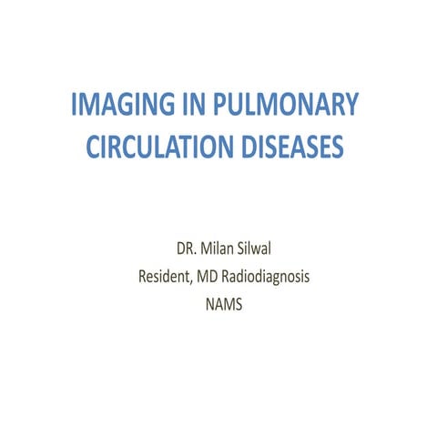 Imaging in pulmonary circulation disease | PPTX