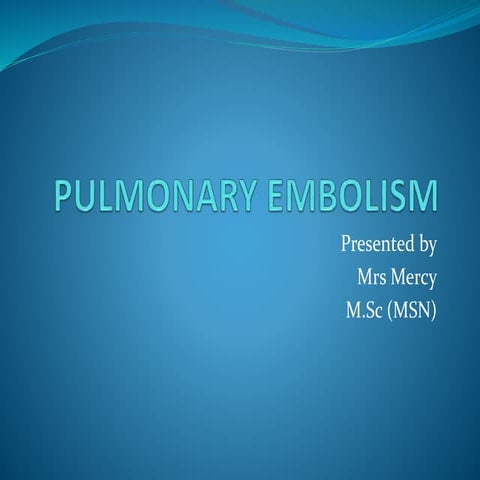 Pulmonary embolism | PPTX