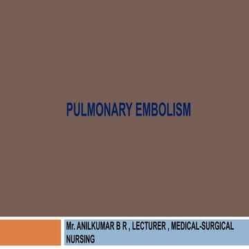Pulmonary embolism ppt | PPTX