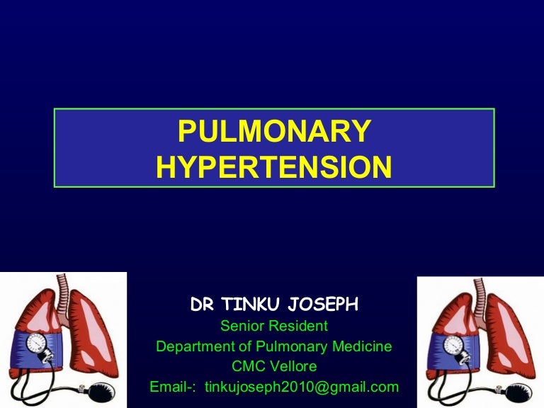 Pulmonary hypertension (2014) dr.tinku joseph