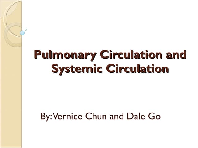 Pulmonary and systemic circulation | PPSX