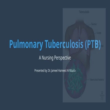 Pulmonary_Tuberculosis_(PTB)__A_Nursing_Perspectiv.pptx