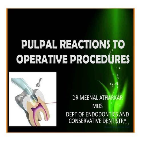Pulpal reactions to operative procedures | PPT