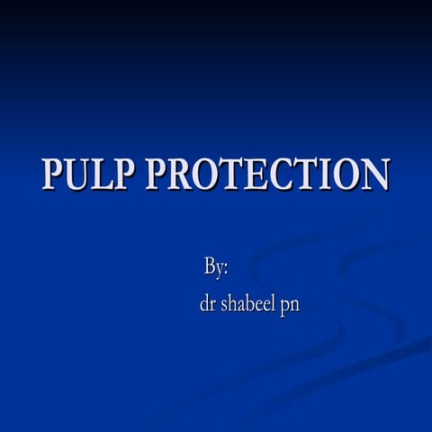 Pulp Protection Ppt