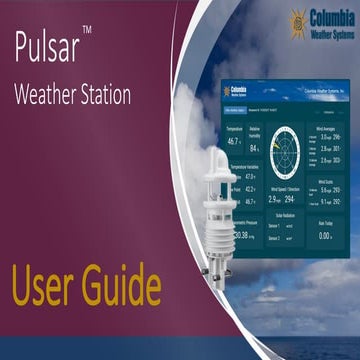 User Guide: Pulsar™ Weather Station (Columbia Weather Systems) | PDF