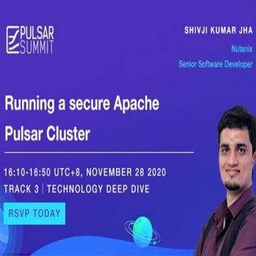 Pulsar Summit Asia Running A Secure Pulsar Cluster Ppt