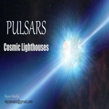PULSARS: The Rapidly Rotating Neutron Stars | PPTX