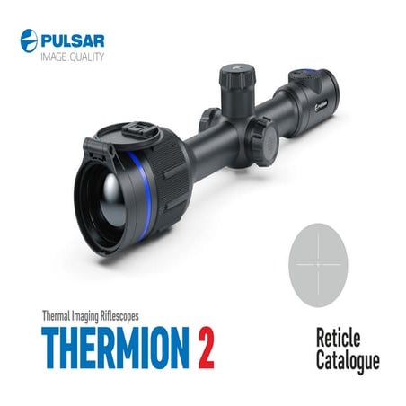 Pulsar Thermion 2 LRF PRO Reticle Catalogue | Optics Trade | PDF