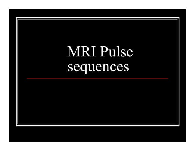 MRI Parameters for Imaging | PPTX