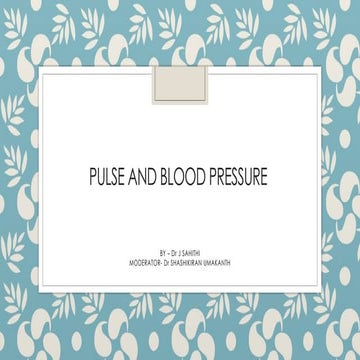 PULSE AND BLOOD PRESSURE.pptxbfhjcjfjjcjcjcj | PPTX
