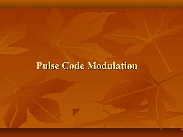 Pulse code modulation