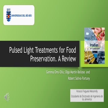 Pulsed light treatments for food preservation | PPTX