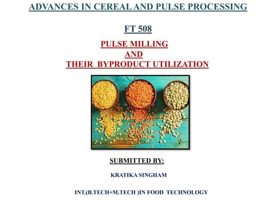 Processing of pulses | PPTX | Nutrition | Healthy Living