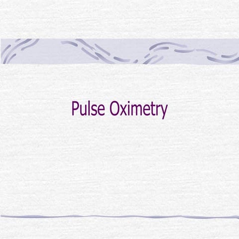 PulseOximetryFoundationSlideshow.ppt