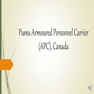 Puma armoured personnel carrier (apc), canada | PPTX