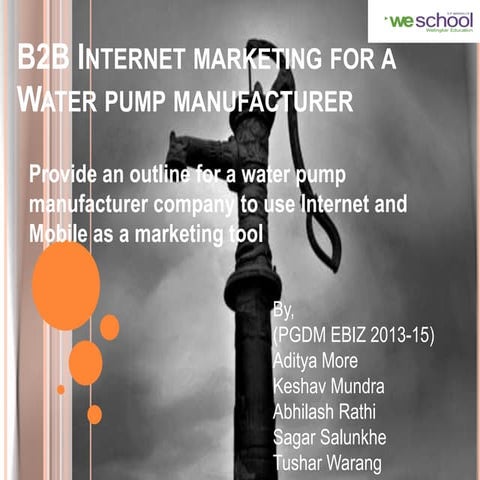Pump B2B_Internet_Marketing by We School Students | PPTX
