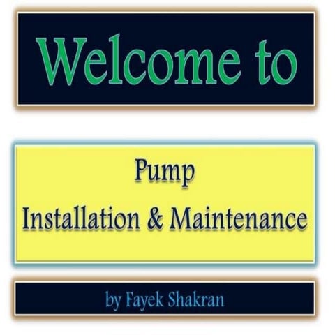 Pump Installation and Maintenance PPT.pptx