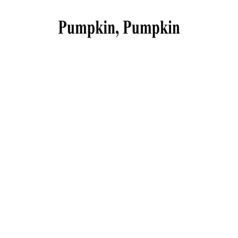 Pumpkin, Pumpkin | PPT