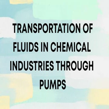 Transportation of fluids via Pumps | PPTX