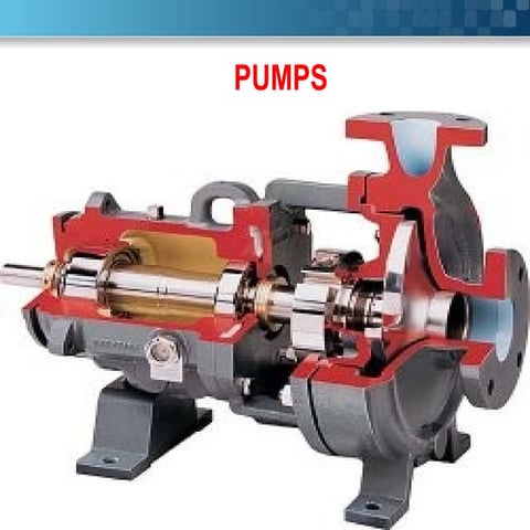 Pumps -Centrifugal pumps- reciprocating pumps | PPTX