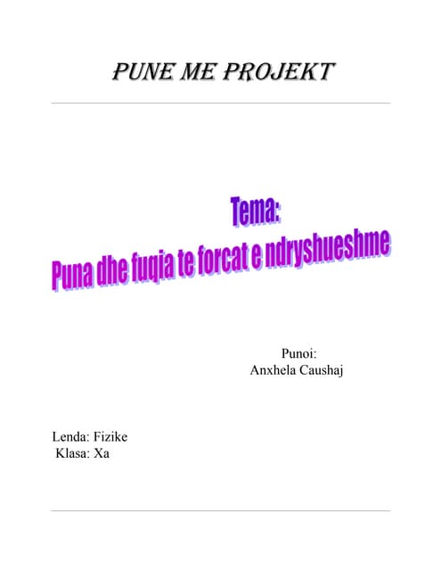 Projekt fizike- Puna dhe energjia ne fushen elektrostatike | PPTX