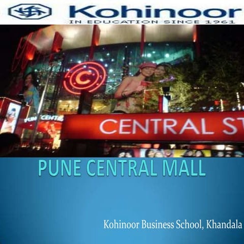 Pune Central Mall | PPTX