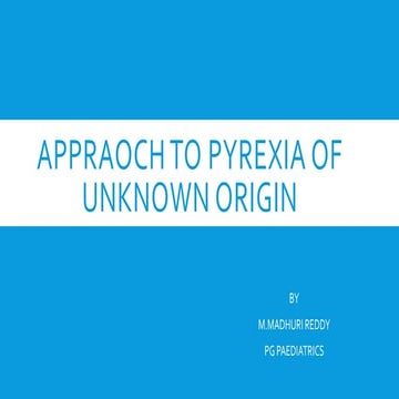 Pyrexia of unknown origin | PPTX
