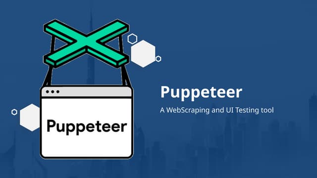 Puppeteer (JavaScript library for UI testing) | PPT Puppeteer (JavaScript library for UI testing) | PPT