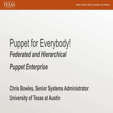 Puppet for Everybody! - Federated and Hierarchical Puppet Enterprise ...
