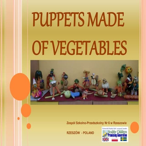 Puppets made of vegetables | PPTX | Vegetarian Diets | Food & Drink