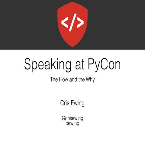 Speaking at PyCon: The how and why | PPT
