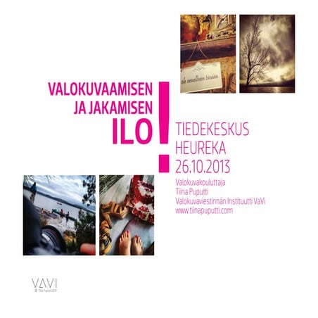 Valokuvaamisen ja jakamisen ilo | PPT