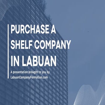 Purchase a Shelf Company in Labuan | PDF