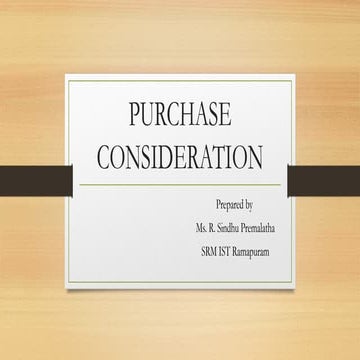 BASICS OF THE PURCHASE CONSIDERATION S.. | PPTX