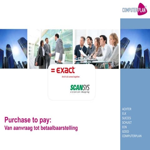 Purchase to pay oplossing Exact software | PPTX