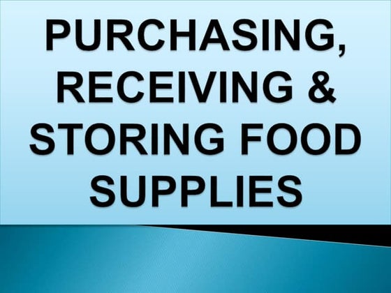 Purchasing, Receiving, and Storing Food | PPTX | Grocery Shopping ...