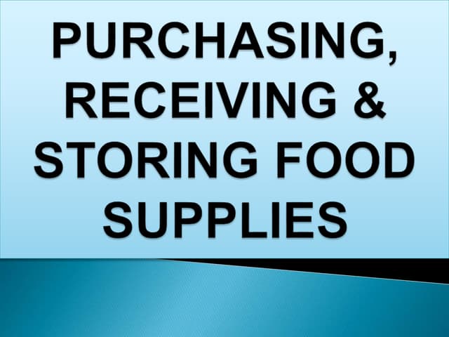 Purchasing, Receiving, and Storing Food | PPTX