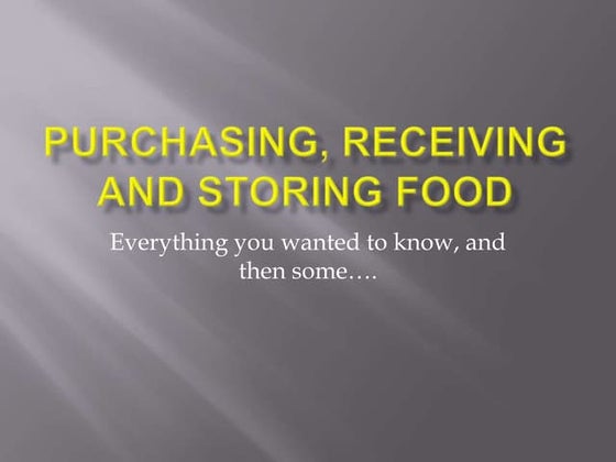 Purchasing, Receiving, and Storing Food | PPTX | Grocery Shopping ...