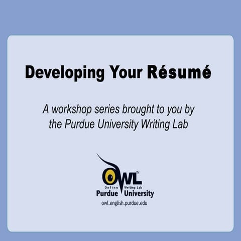 Developing a Resume by Purdue Writing Lab | PPT