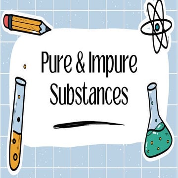 Pure and Impure Substances Presentation.pdf