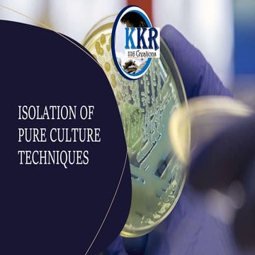 Pure culture techniques | PPTX