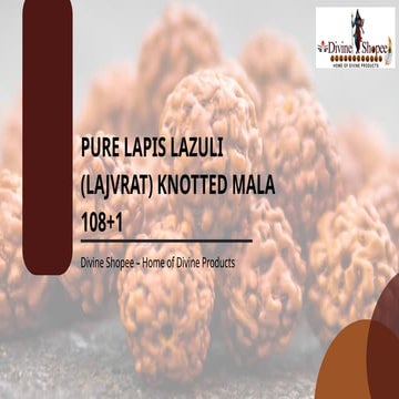 Pure Lapis Lazuli (Lajvrat) Knotted Mala 108+1 – Divine Shopee.pptx