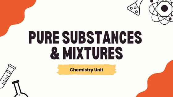 Pure Substances & Mixtures Educational Presentation in orange modern ...
