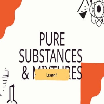 Pure Substances & Mixtures........ .pptx